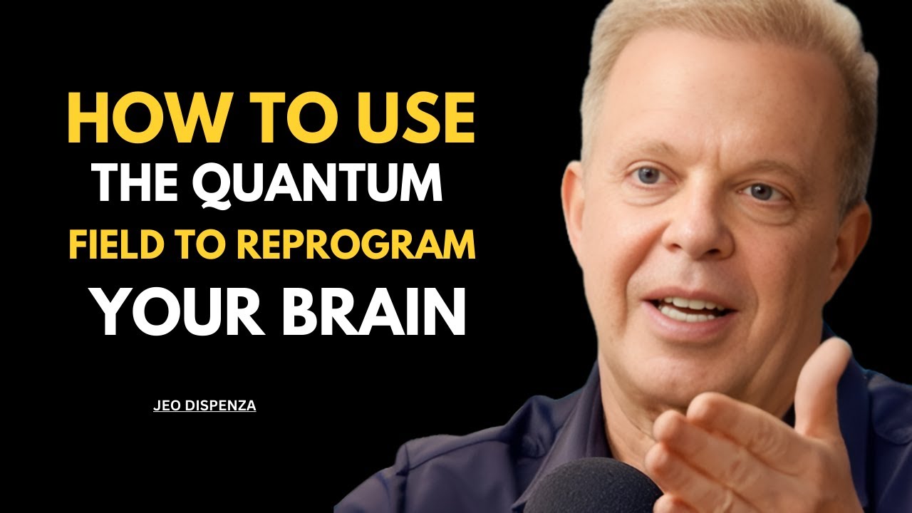HOW TO USE THE QUANTUM FIELD TO REPROGRAM YOUR BRAIN - YouTube