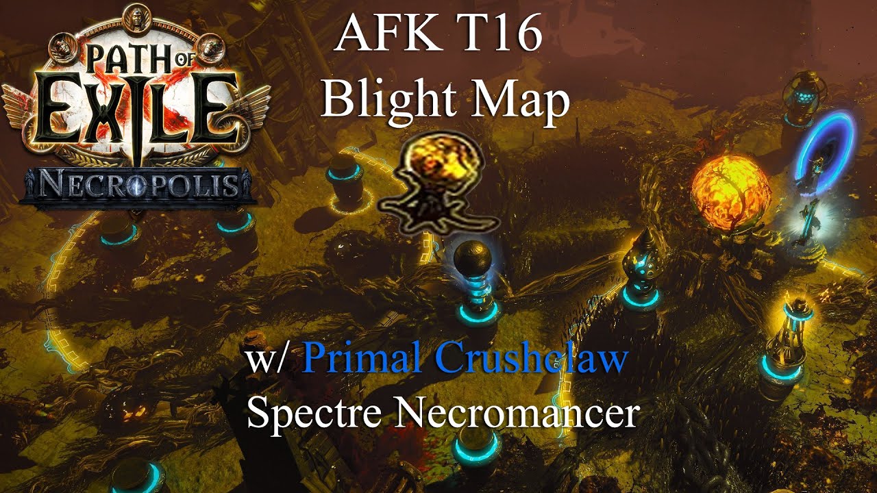 PoE 3.24 (Necropolis) - AFK T16 Blight Map with Primal Crushclaw pure ...