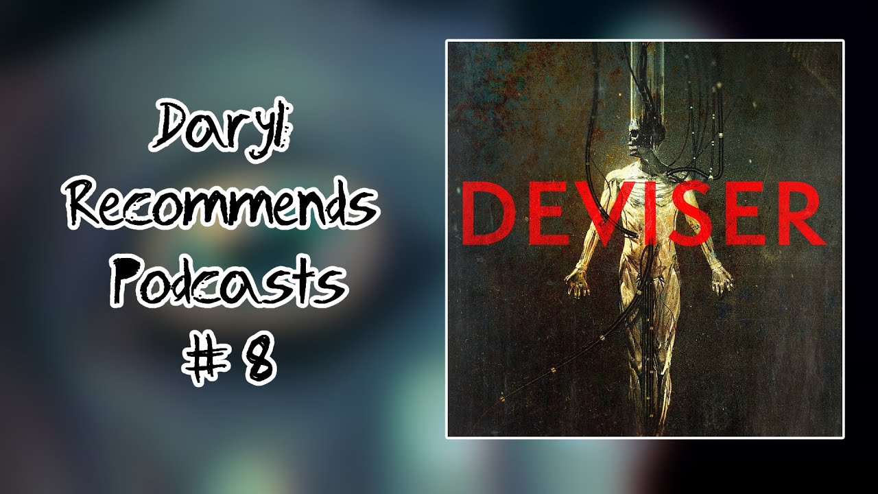 Deviser l Daryl Recommends Podcasts 8 - YouTube