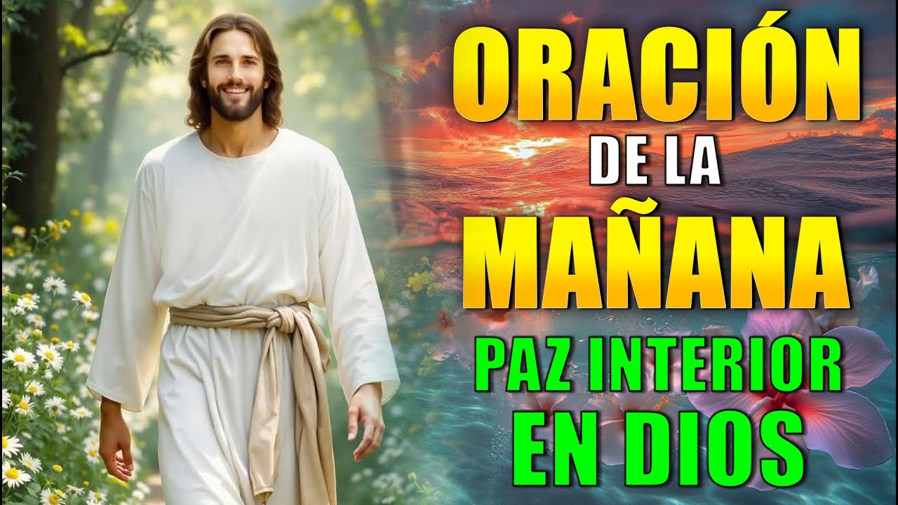 Oración de la Mañana para Superar la Ansiedad y Empezar el Día con Paz ...