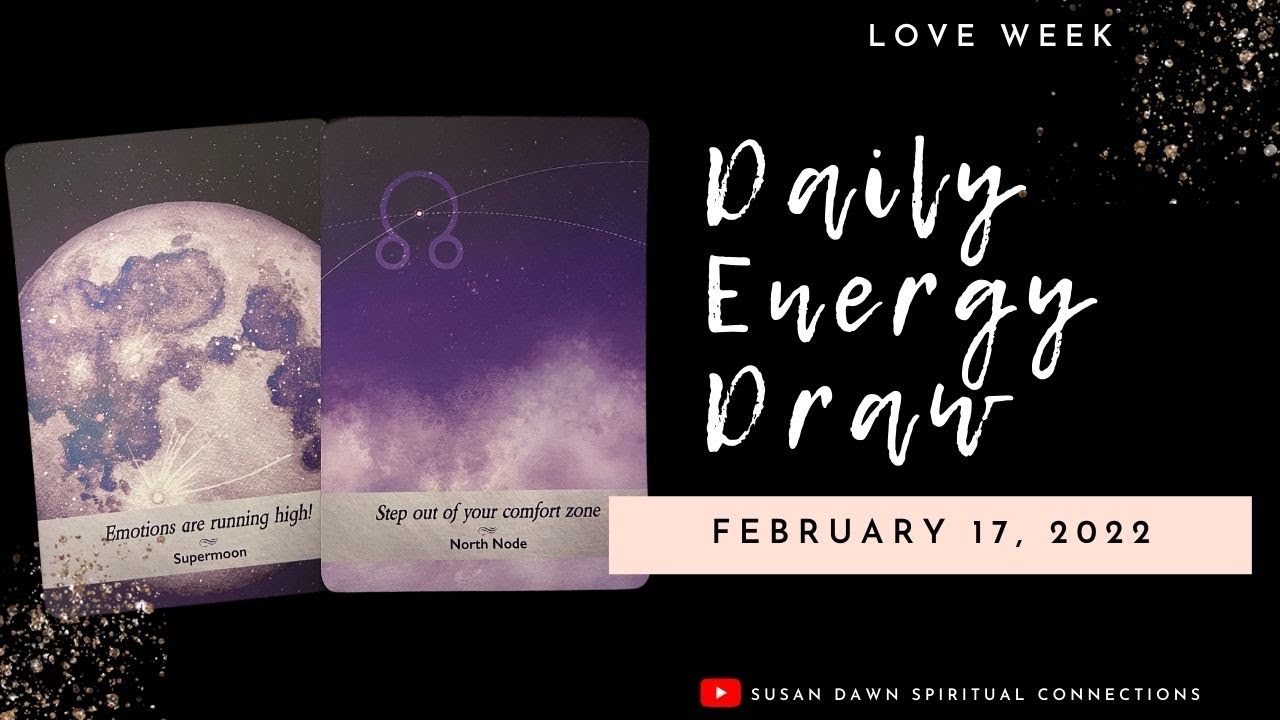 Daily Energy Draw - February 17, 2022 - HIGHER-HEART EXPANSIONS - YouTube
