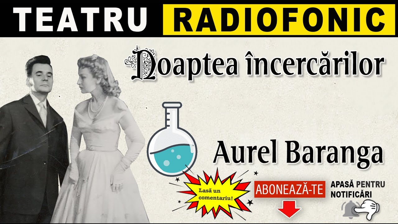 Aurel Baranga - Noaptea incercarilor | Teatru radiofonic - YouTube