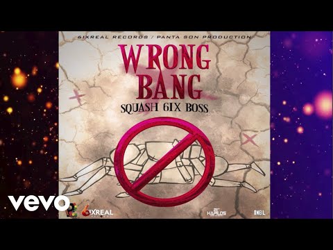 Squash - Wrong Bang (Official Audio)