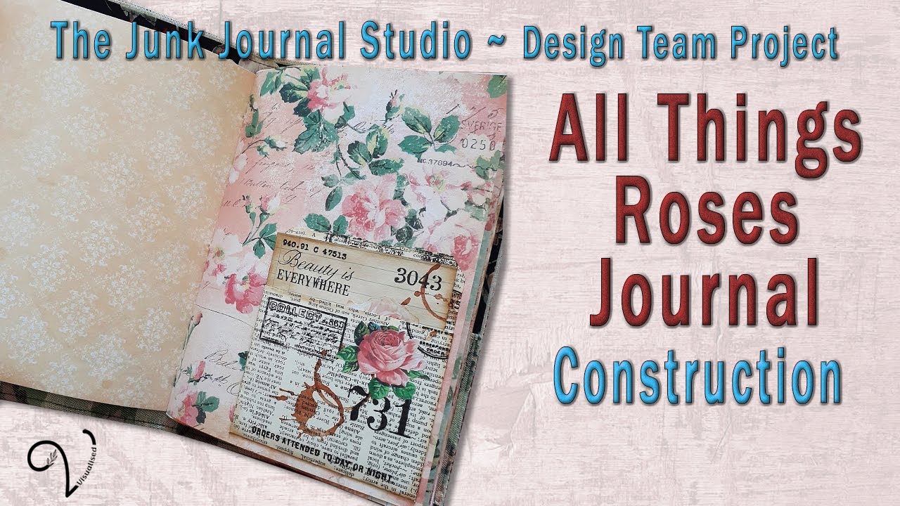 #AllThingsRoses - Making a rose themed Journal - YouTube
