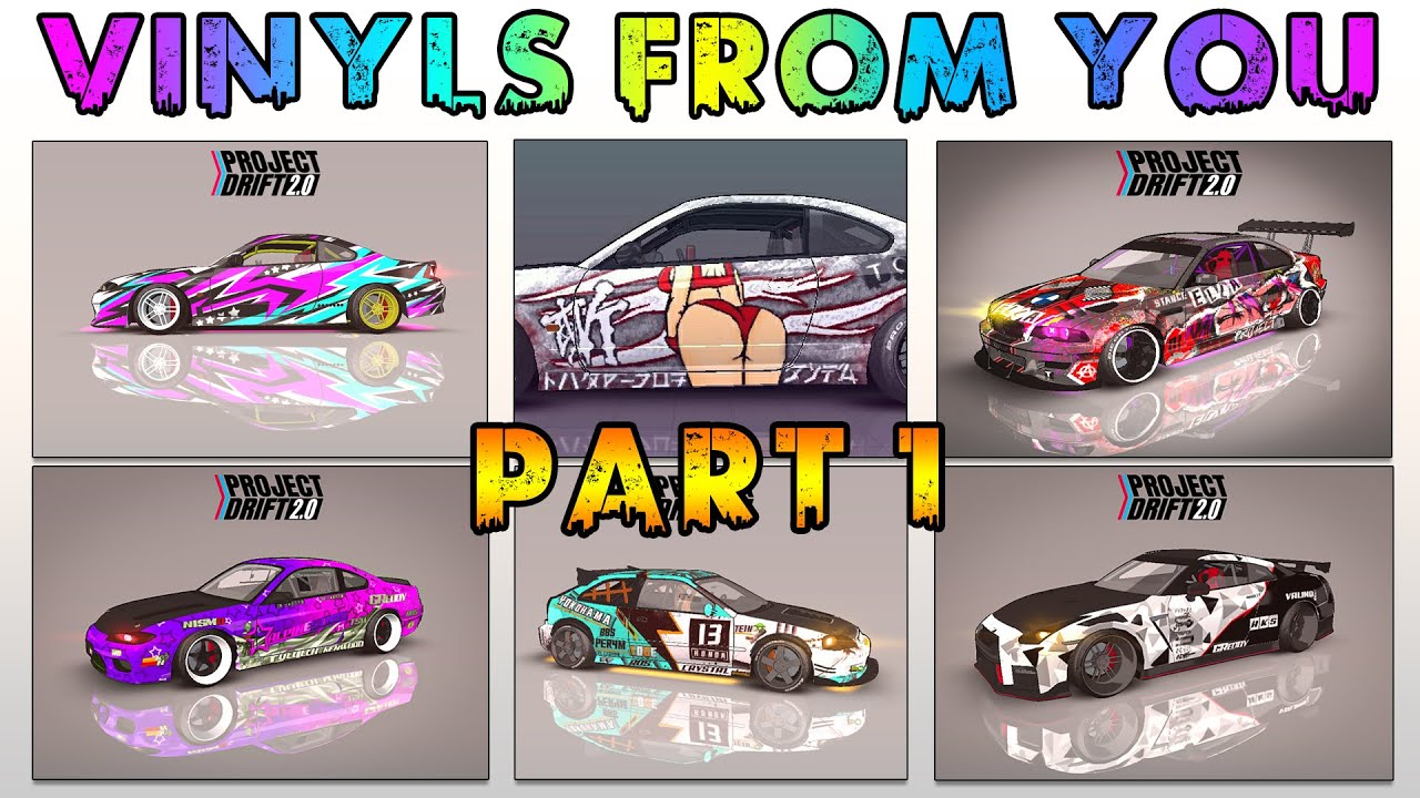 Vinyls Designs From You Part 1 - Project Drift 2.0 #cargames #drift # ...