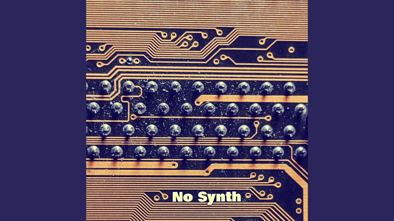 No Synth - YouTube