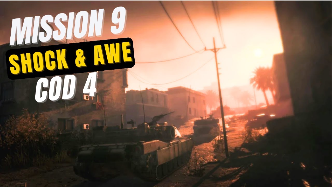 Call of Duty 4 Modern Warfare - Mission 9 - Shock and Awe - YouTube