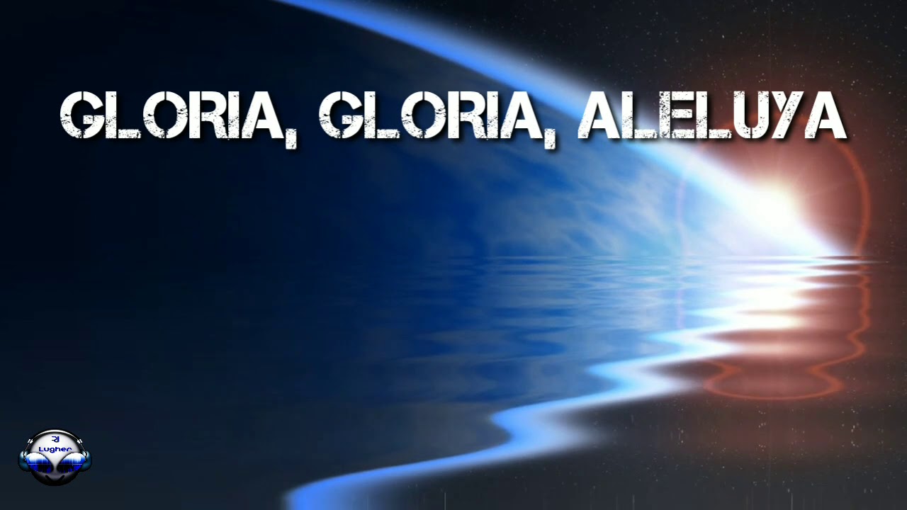 Gloria Gloria Aleluya - Pista & Letra Acordes - Chordify
