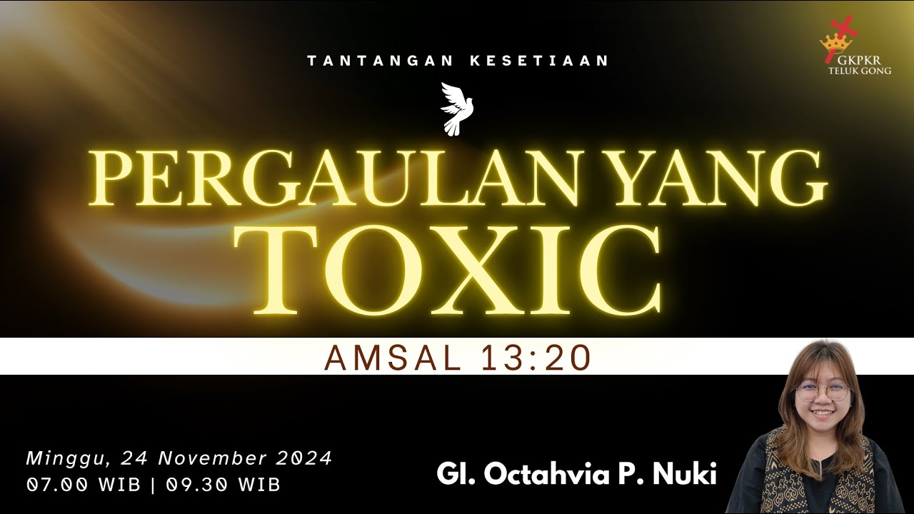 Khotbah Minggu 24 November 2024 - Tantangan Kesetiaan: Pergaulan yang ...