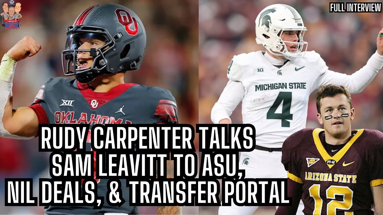 Former ASU Quarterback Rudy Carpenter talks Sam Leavitt to ASU, NIL ...