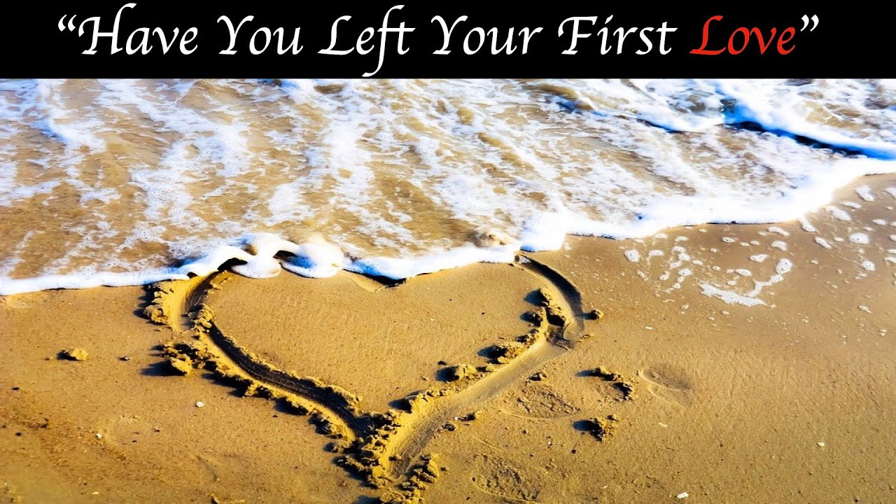 Pastor Chad A. Mills "Have You Left Your First Love?" Marriage ...