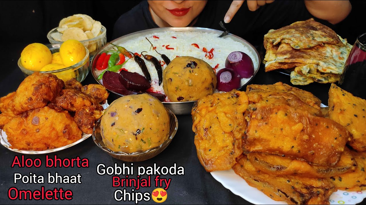 EATING PANTA BHAT/PAKHAL BHAT, ALOO BHORTA, GOBHI PAKODA, BAINGAN FRY ...