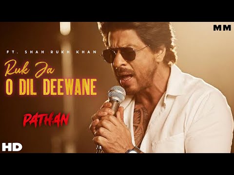 Ruk Ja O Dil Deewane New Song | Shah Rukh Khan | Pathan | New Songs 2021 | Letest Songs | Ms Music