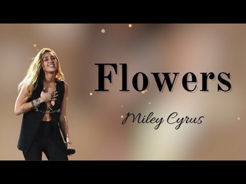 Flowers Miley Cyrus - YouTube