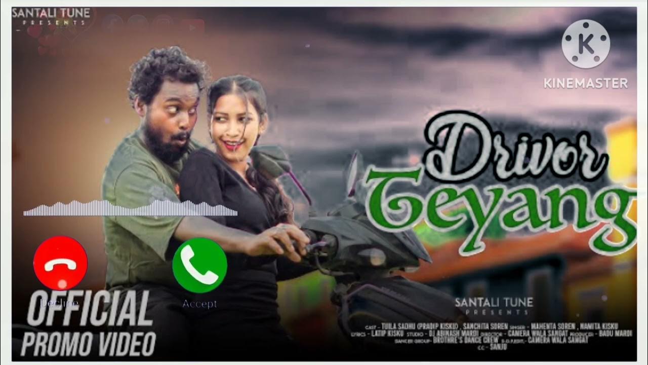Drivor Teyang ringtone video santhali suraj tudu video 2024 - YouTube Music