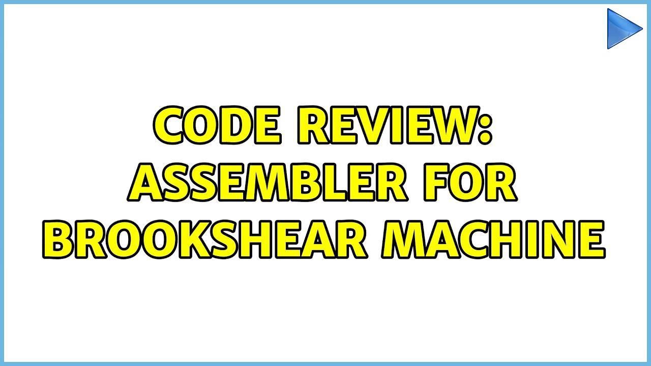 Code Review: Assembler for Brookshear Machine - YouTube