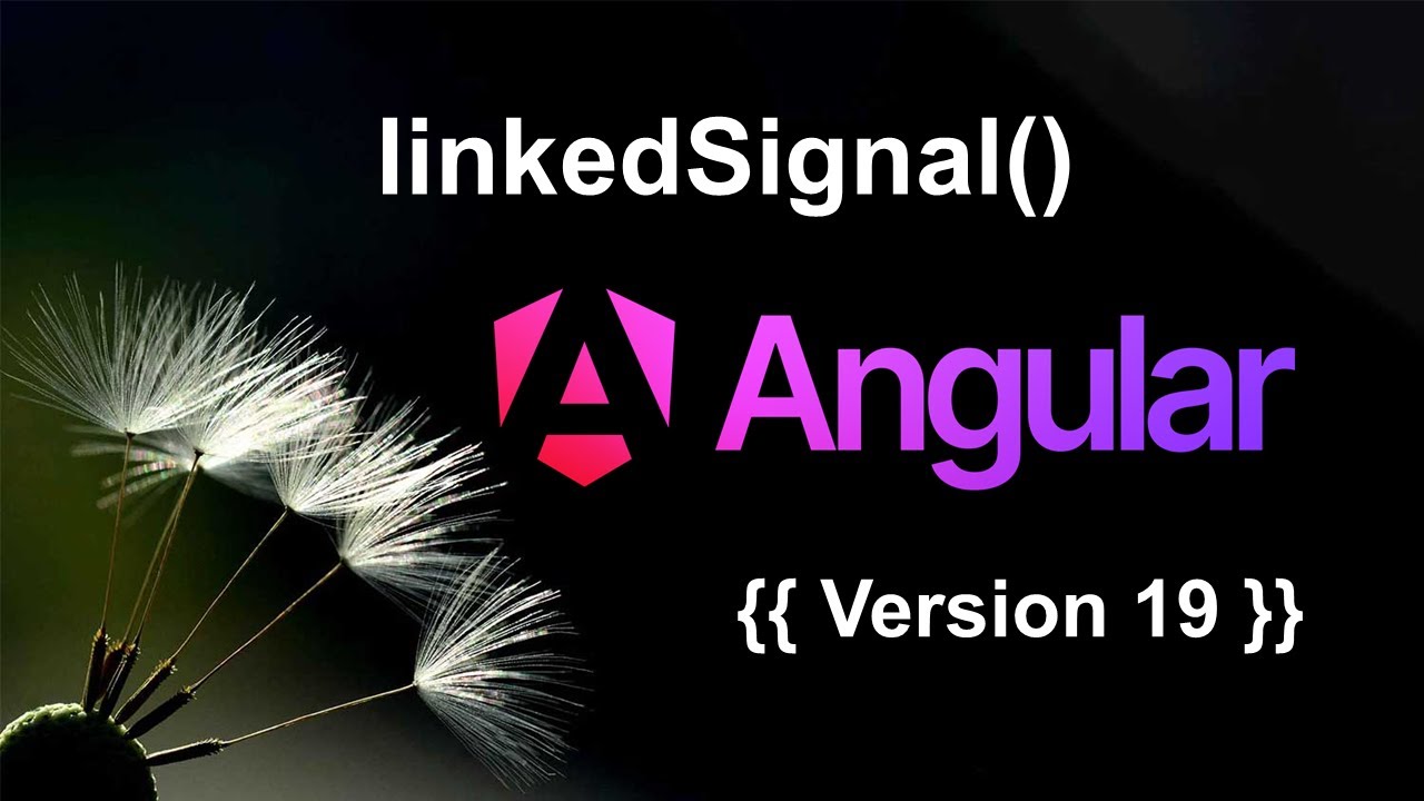 Angular 19 new features - linkedSignal() | New Experimental Signal API - YouTube