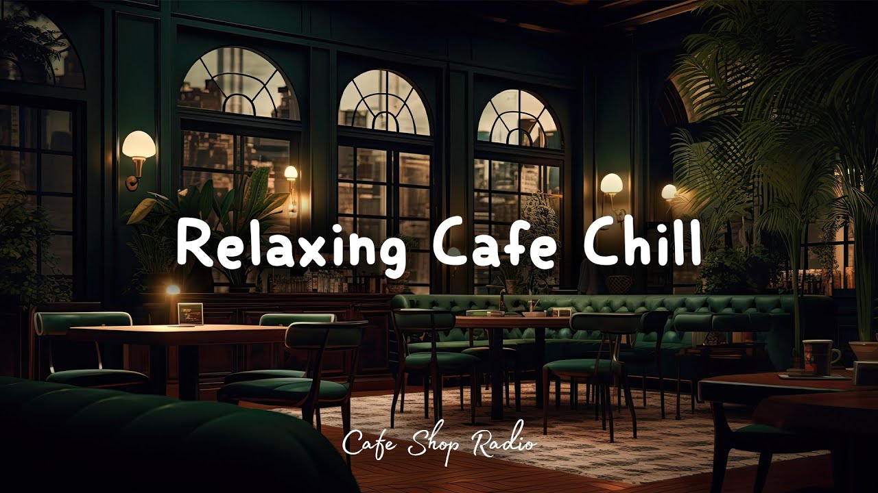 Relaxing Cafe Chill ☕ Cafe Shop Radio ☕📻 Cozy Autum Coffee Shop - Lofi ...