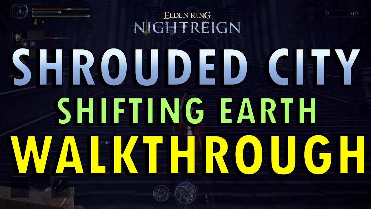Elden Ring: Nightreign – Shrouded City Shifting Earth Guide ...