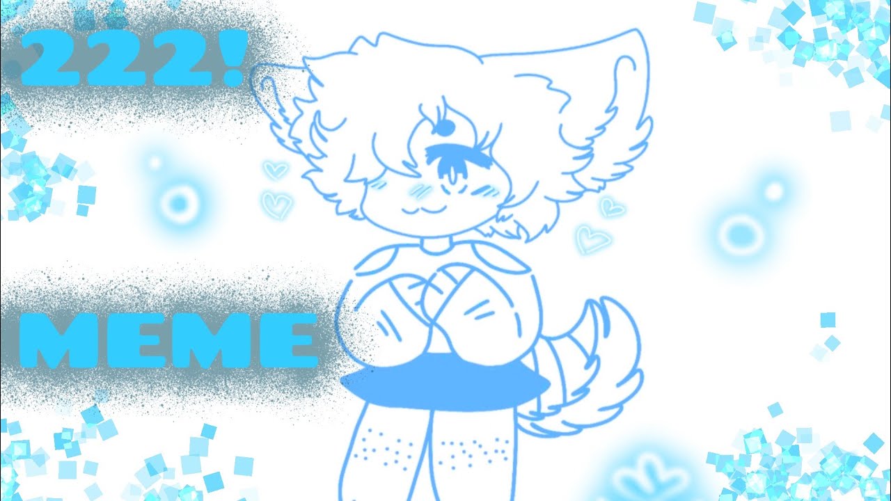 222! |Meme| (Flipaclip) - YouTube