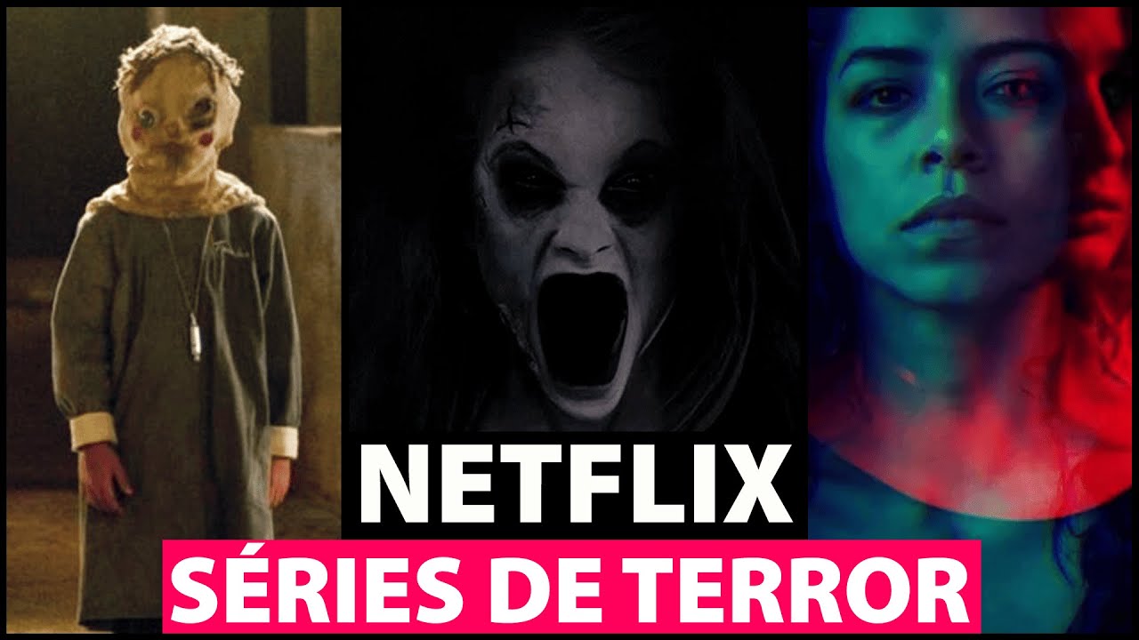 Séries de Terror da Netflix para Você Maratonar! - YouTube
