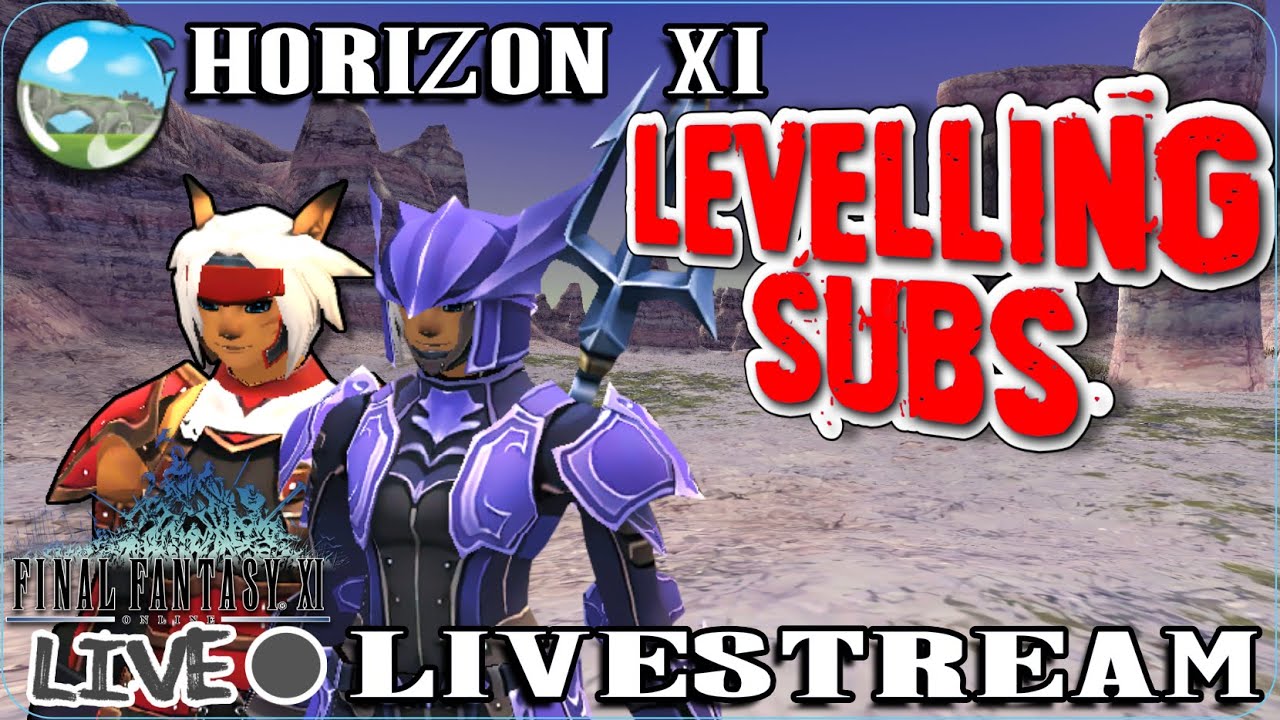 Levelling Subjob or Camping HNM's, (FAFNIR CLAIM!) || Horizon XI ...