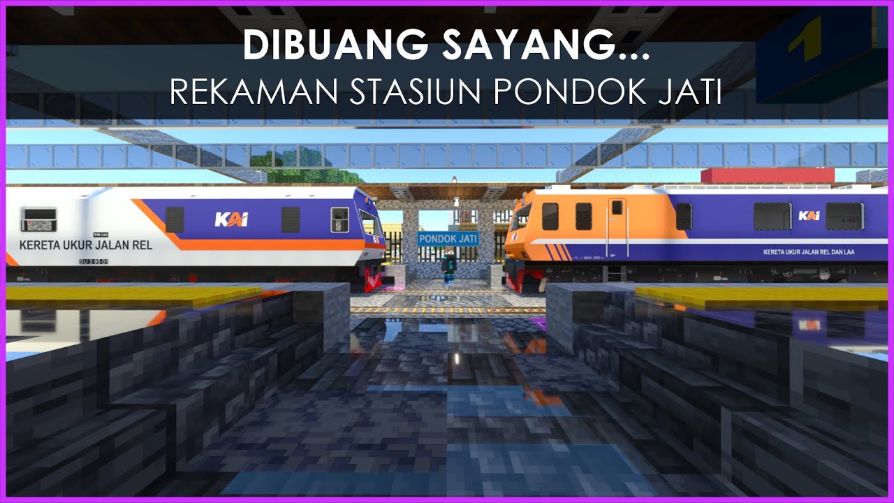 DIBUANG SAYANG - Rekaman Stasiun Kereta Api PONDOK JATI di MINECRAFT ...