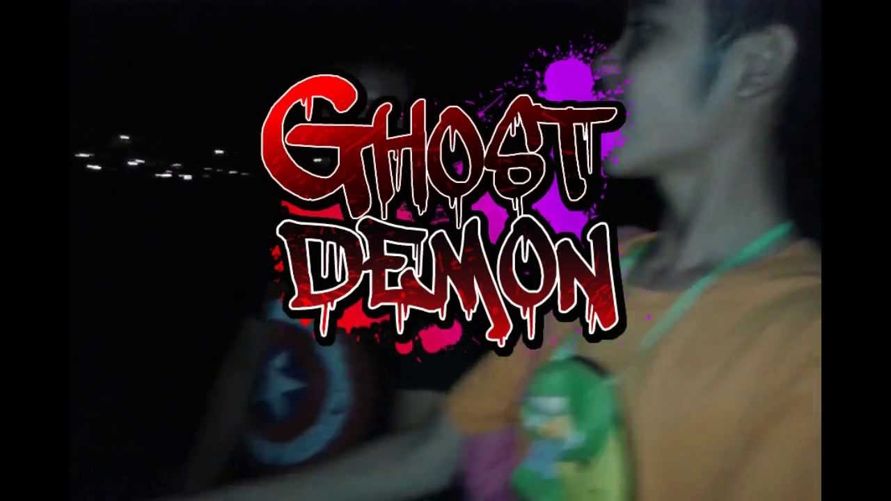 Ghost Demon # 1 ล่าท้าความกลัว - YouTube
