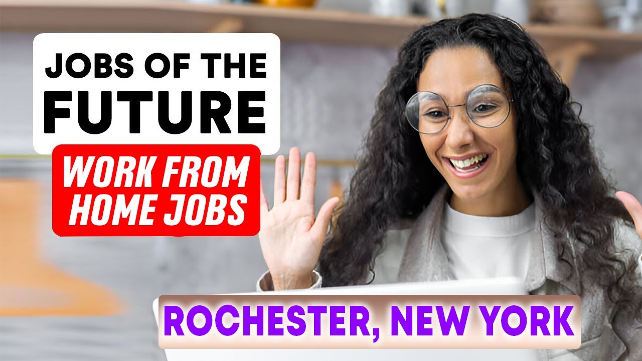 Best Work from Home Jobs in Rochester, New York (YOU CAN DO RIGHT NOW ...