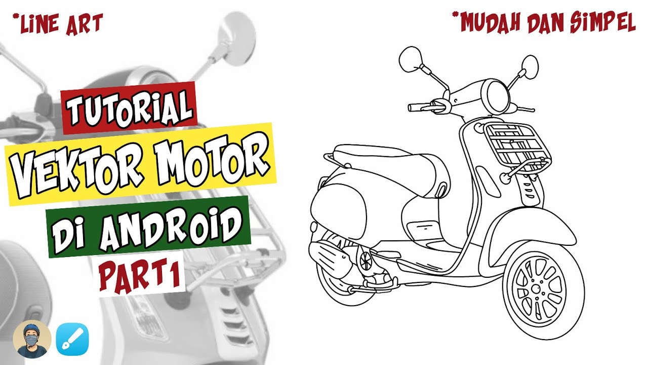 Cara Membuat Vektor Motor Keren di Android Part 1 || INFINITE DESIGN ...