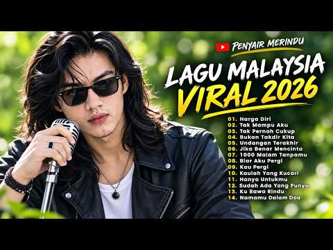 LAGU MALAYSIA TERBARU 2026 💔 LAGU SEDIH MENYAYAT HATI  - HARGA DIRI / PENYAIR MERINDU