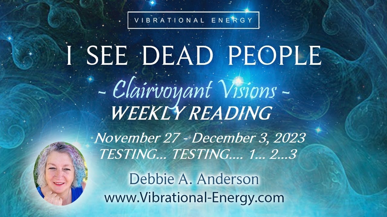 Weekly Reading From Debbie A. Anderson for Nov 27 – Dec 3 2023 TESTING ...