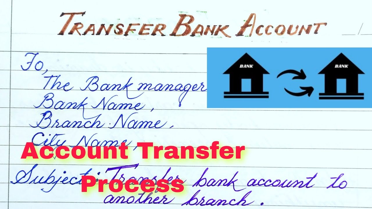 Transfer Bank Account to Another Bank | Application for transfer bank ...