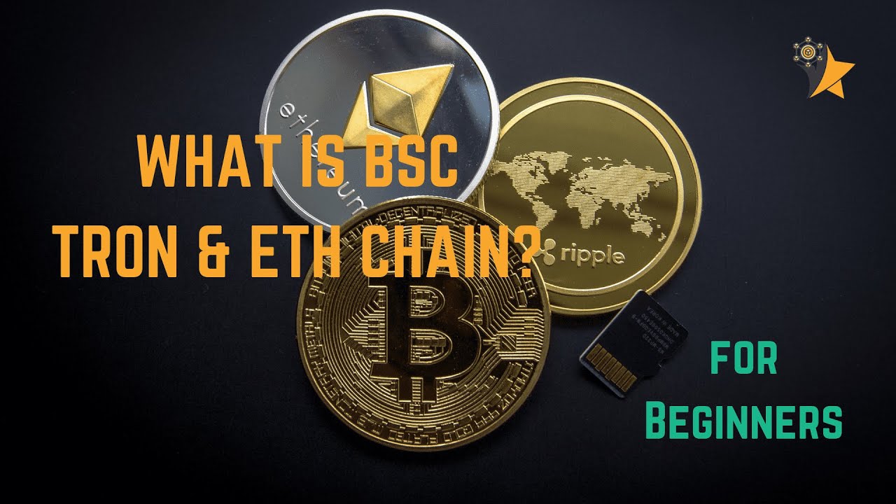 Blockchain Networks 1 | BSC, TRON, ETH Chain | A Simple Explanation For ...