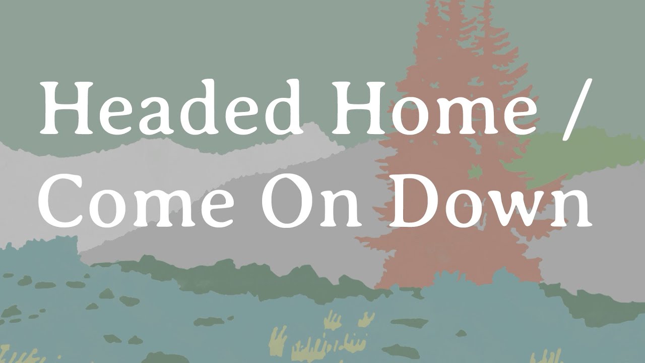 Headed Home / Come On Down - Alex Heflin - YouTube Music