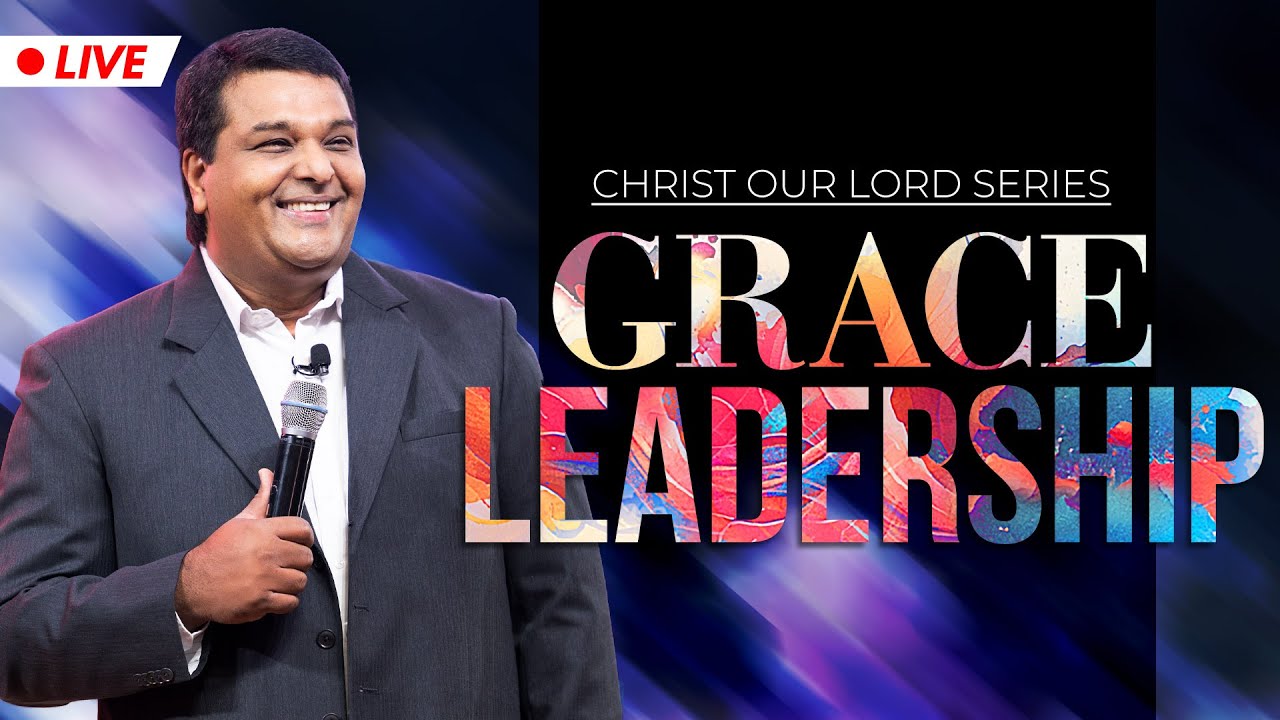 GRACE LEADERSHIP | Bethel AG Church | Rev. Johnson V | 24th December ...