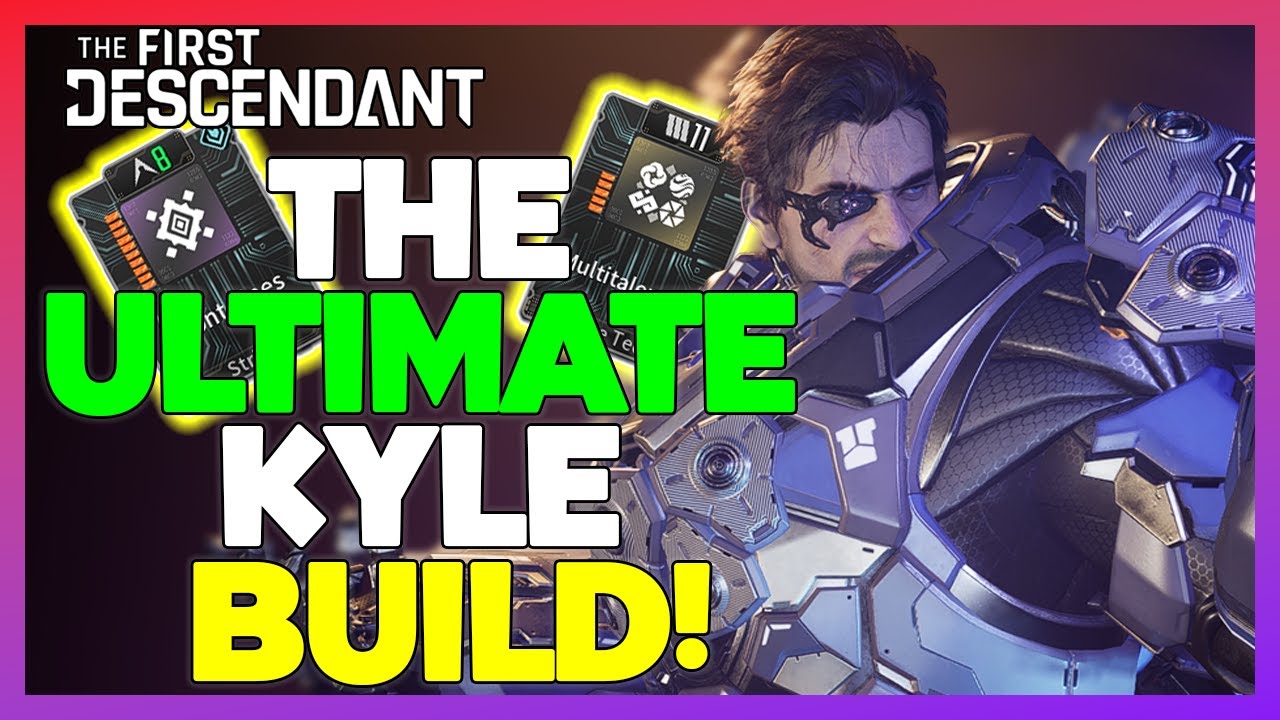 The ULTIMATE Kyle BUILD | Kyle Remastered | The First Descendant - YouTube