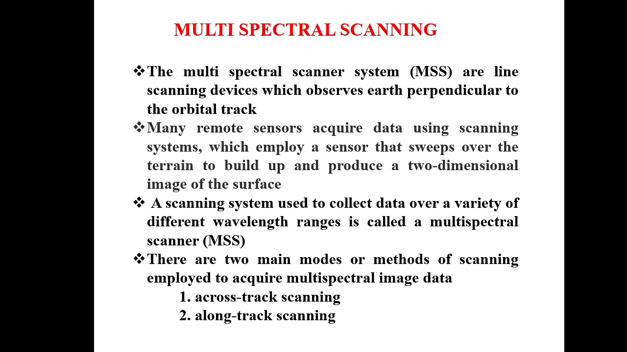 Geomatics mod - 5 Multi spectral scanning, along track and across track ...