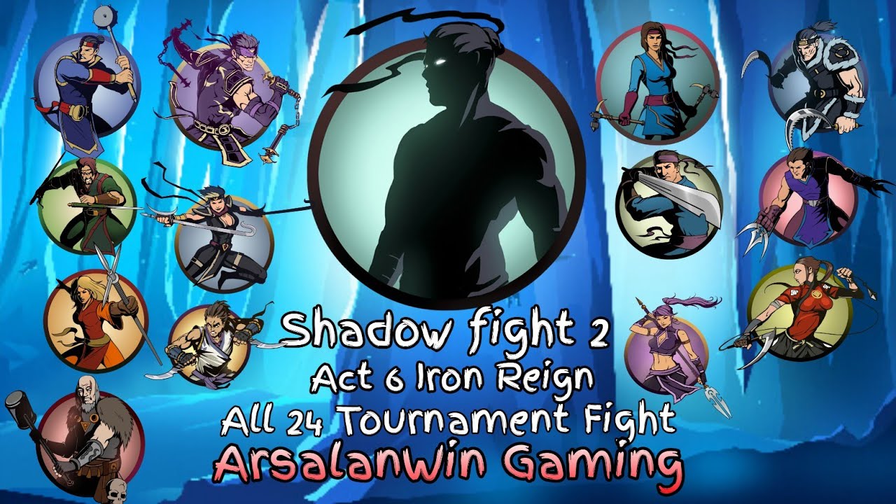 Shadow Fight 2 Act 6 All 24 Tournament Fight | Iron Reign - YouTube