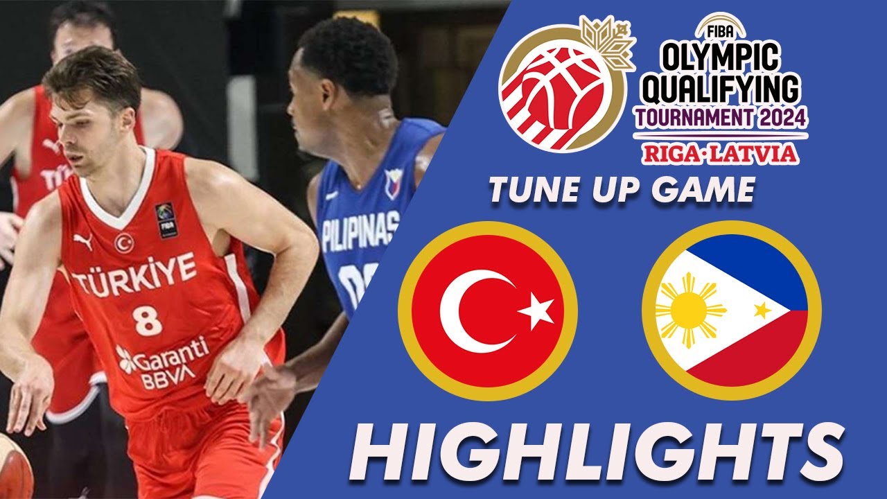 Turkey Vs Gilas Pilipinas 2024 Fiba Olympic Qualifying Tournament Tune ...