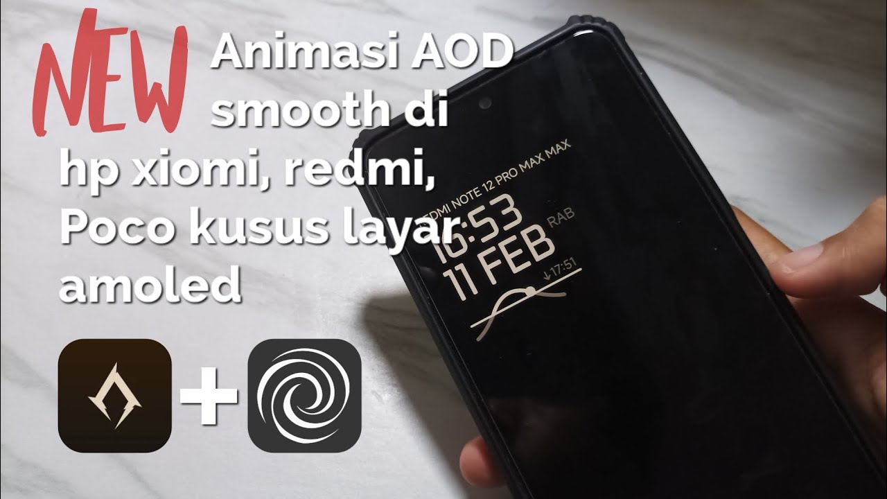 TUTORIAL ANIMASI AOD SMOOTH (NO ROOT) DI HP XIAOMI, REDMI, DAN POCO ...