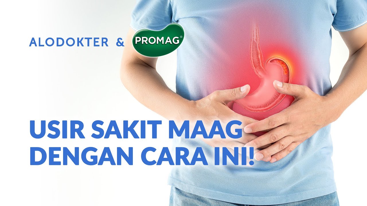 Sakit Maag Kambuh, Apa yang Harus Dilakukan? - YouTube