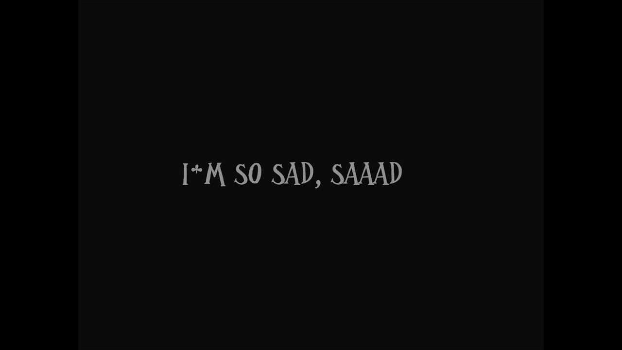 Maroon 5 - Sad (lyrics) - YouTube