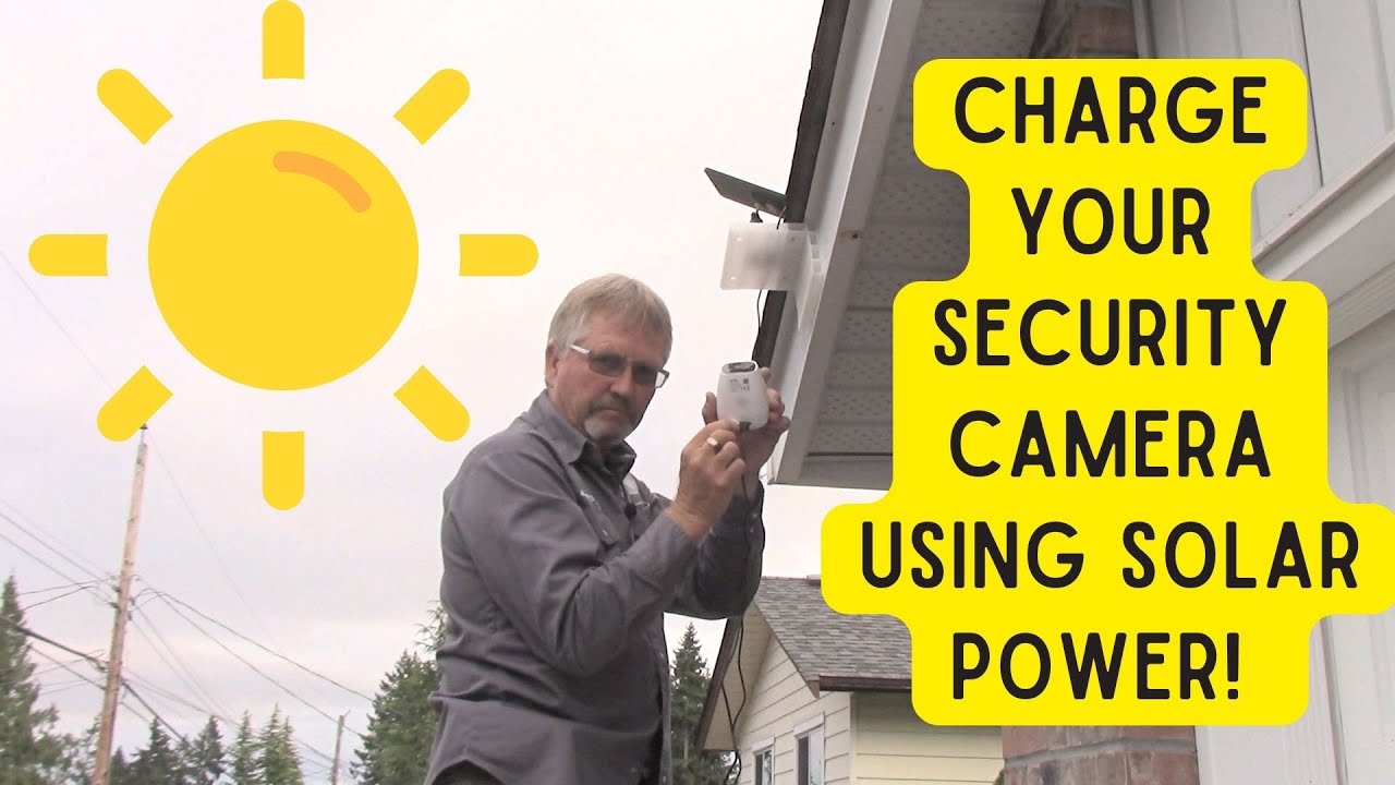 How to Charge Your Security Camera Using Solar Power! - YouTube