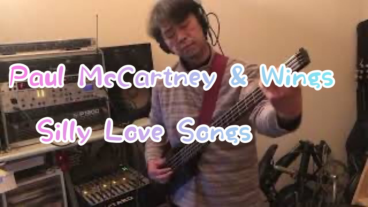 Paul McCartney & Wings / Silly Love Songs / (bass cover) - YouTube