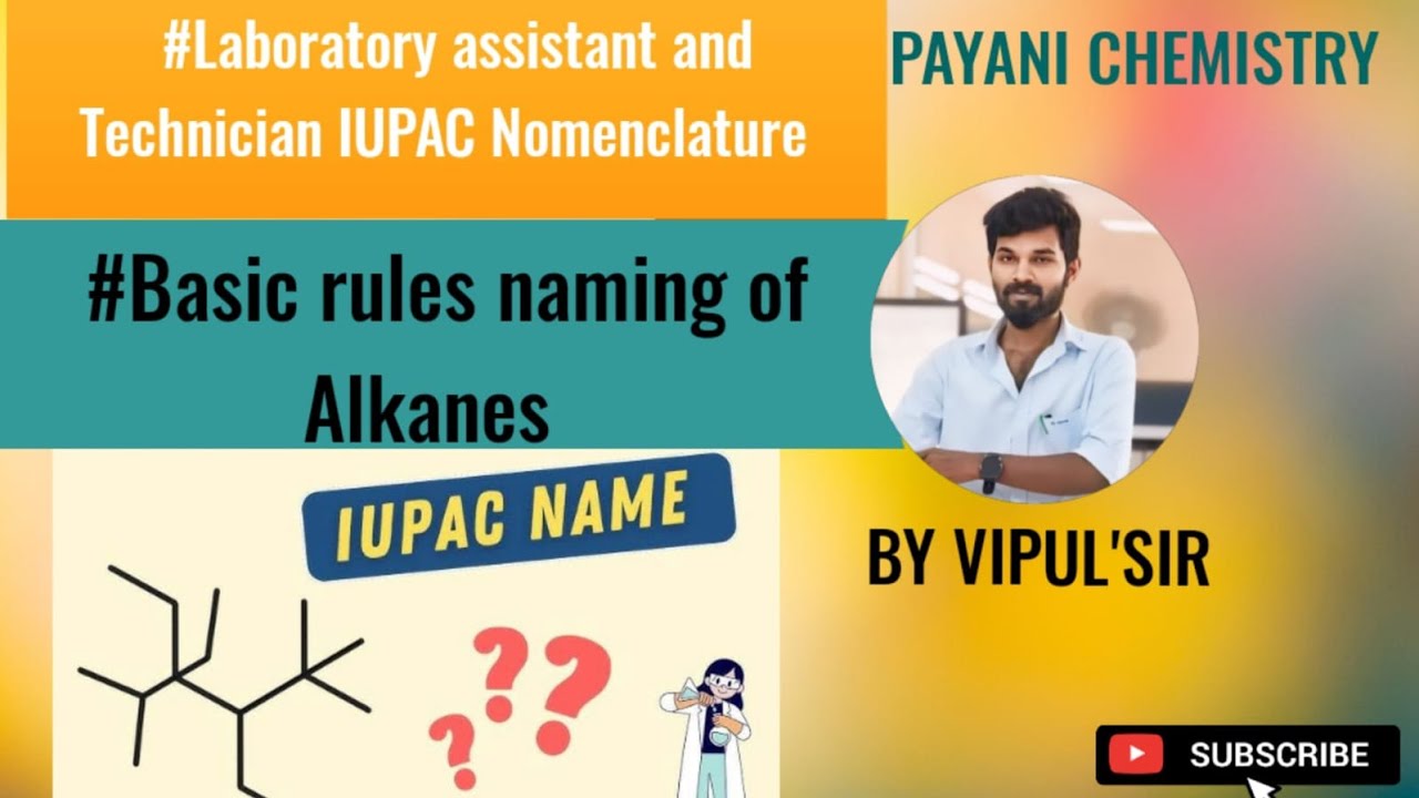 IUPAC Nomenclature #Basic rules naming of organic compounds #Laboratory ...