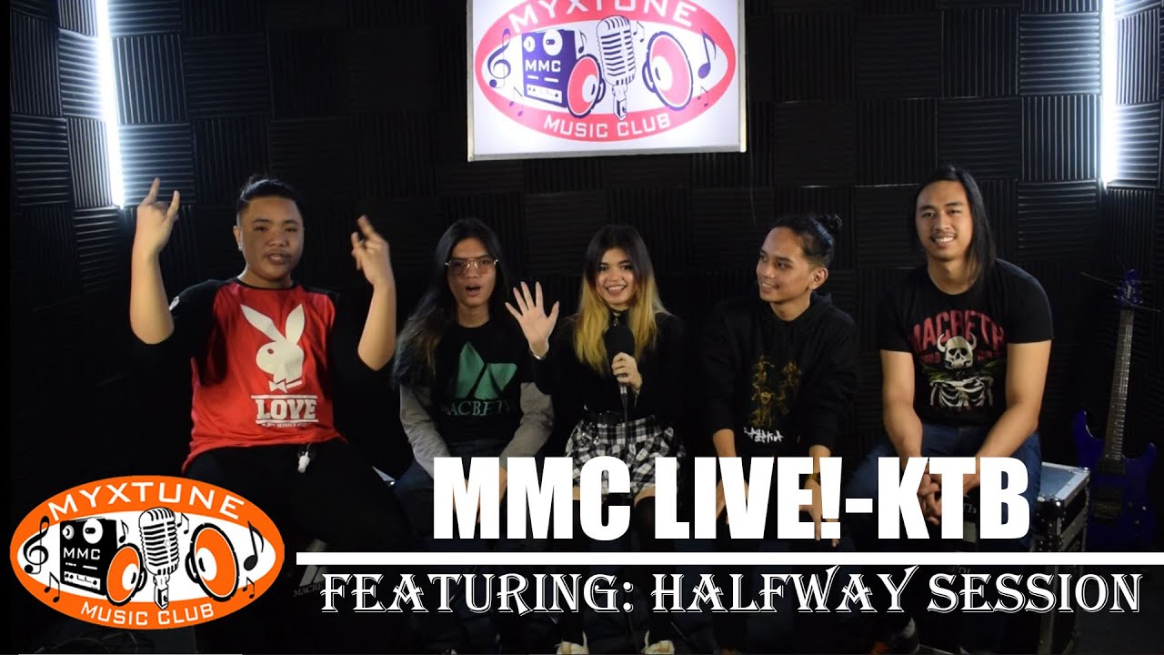 MMC LIVE! - KTB ft. HALFWAY SESSION - YouTube