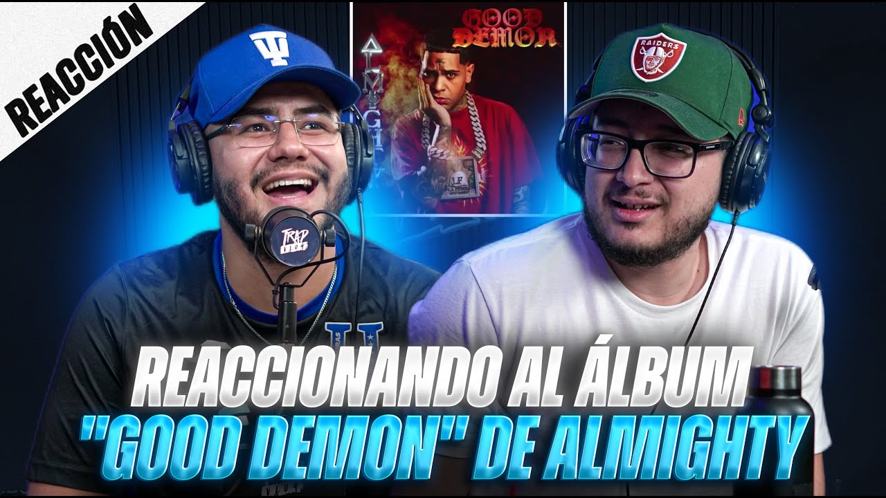 REACCIONANDO Al ÁLBUM "GOOD DEMON" DE ALMIGHTY || TRAPVLOG - YouTube