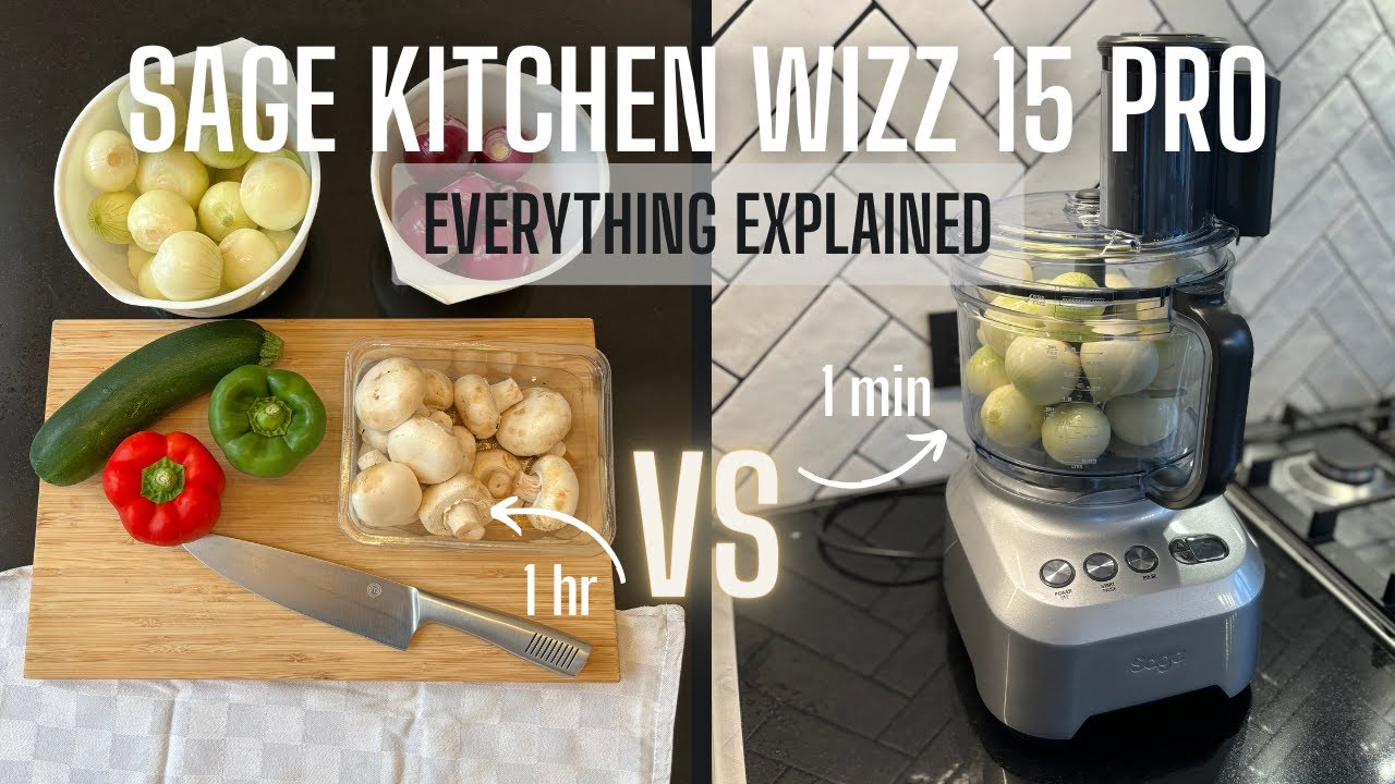 Everything you wanted to know about the ‘Sage Kitchen Wizz 15 pro ...