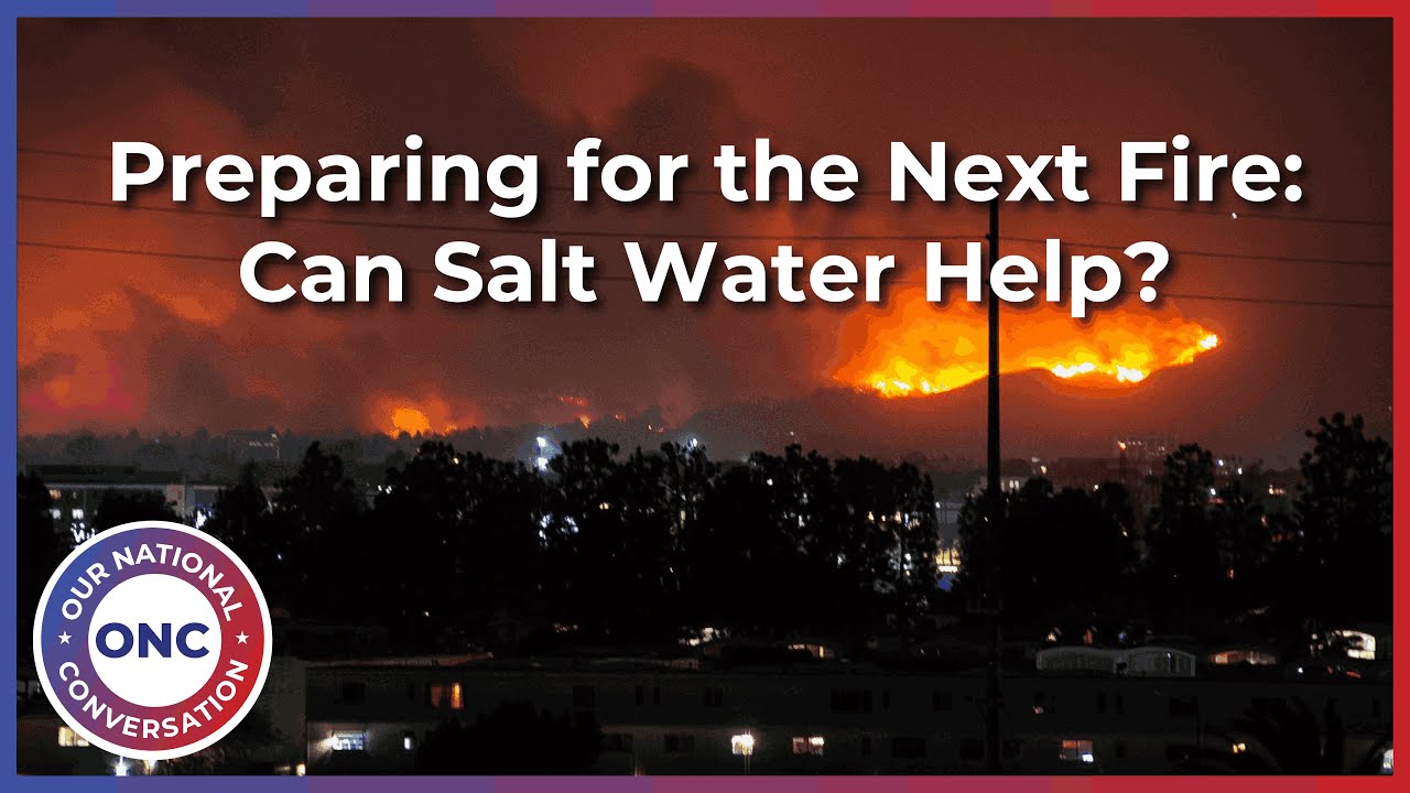 Preparing for the Next Fire: Can Salt Water Help? - YouTube